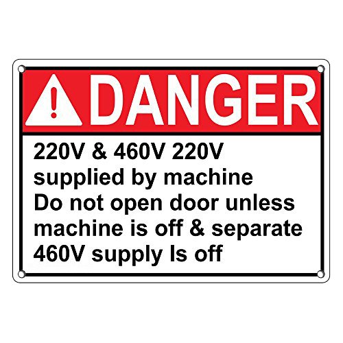 Weatherproof Plastic ANSI Danger 220V & 460V 220V Supplied by Machine ...