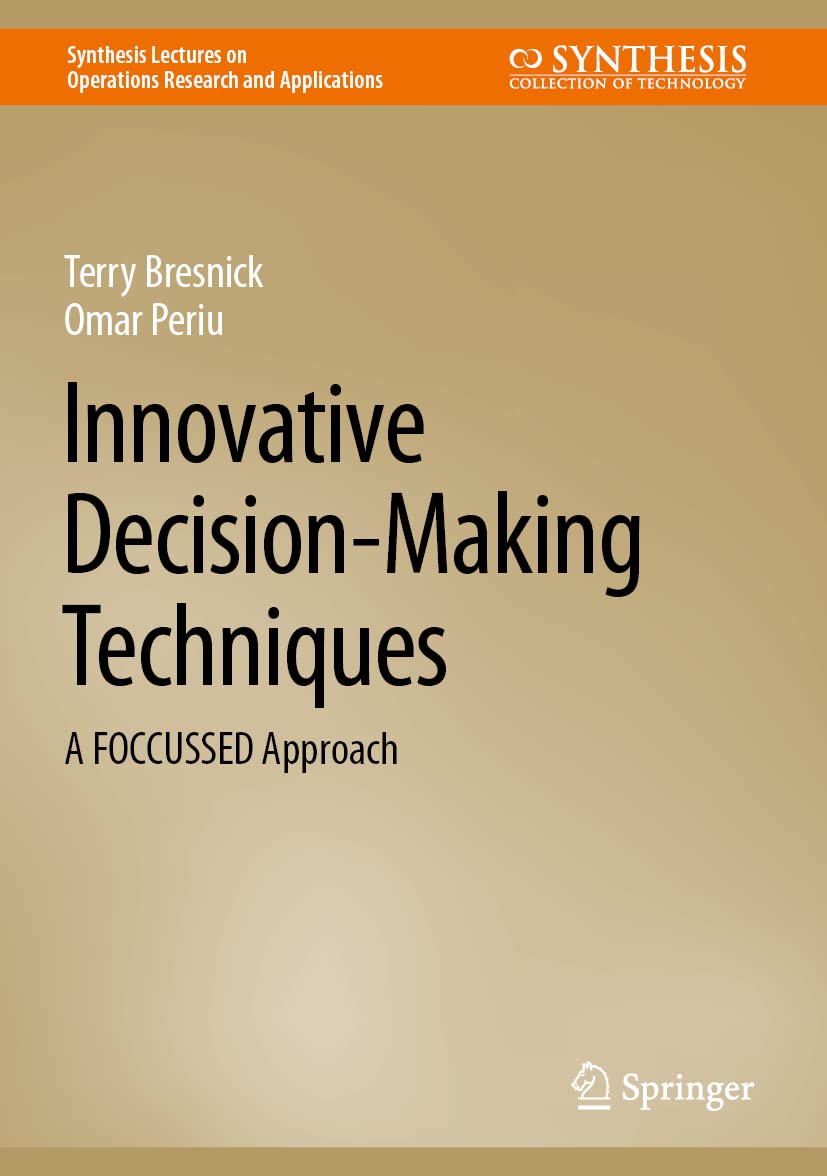 Buy Innovative Decision-Making Techniques: A FOCCUSSED Approach ...