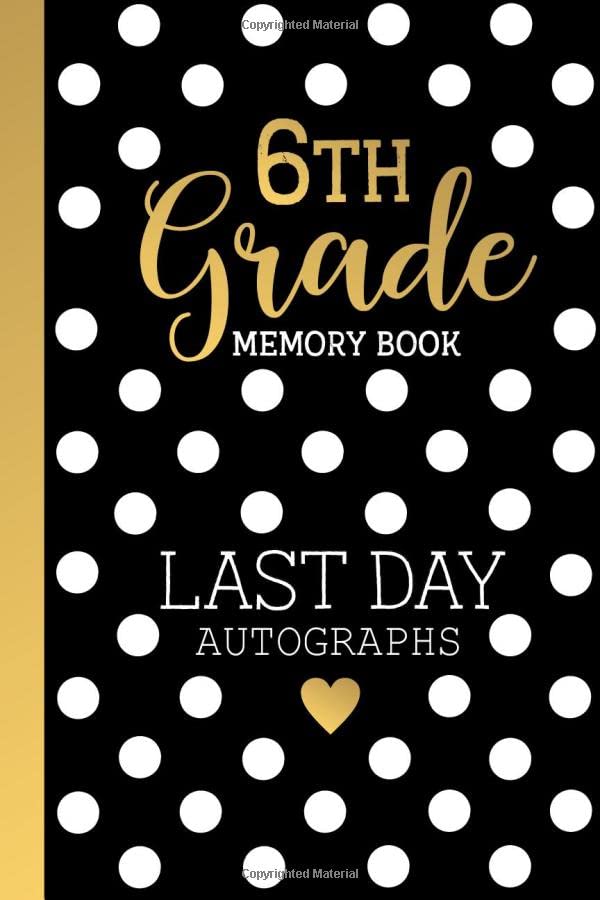 6th Grade Memory Book Last Day Autographs: Keepsake For Students And ...