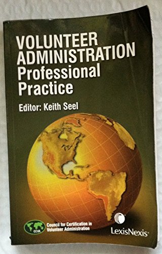 Volunteer Administration : Professional Practice: Council for ...