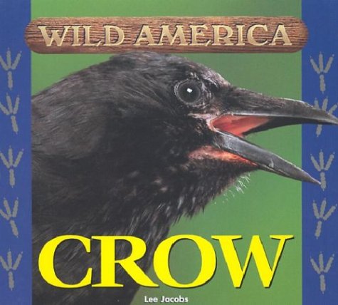 Crow (Wild America): Tanya Stone: 9781567115673: Amazon.com: Books