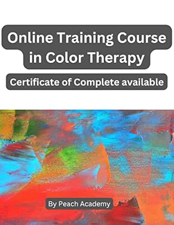 Online Training Course in Color Therapy - Peach Academy - Kindle edition by Academy, Peach ...