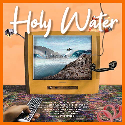 Holy Water by Becca Hale (feat. Anna Gibbs, Tom Mills, and Ben ...