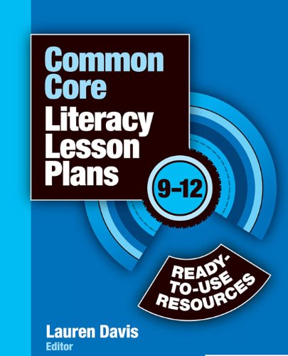 Common Core Literacy Lesson Plans: Ready-to-Use Resources, 9-12 eBook ...