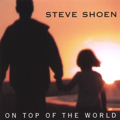 Play On Top Of The World by Steve Shoen on Amazon Music