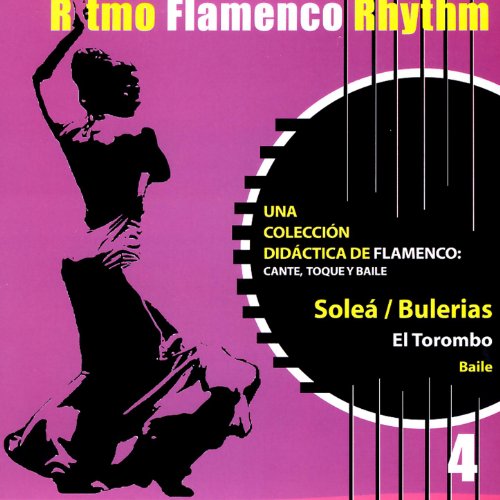 Ritmo Flamenco Rhythm 4: Soleá/Bulerias by El Torombo on Amazon Music ...