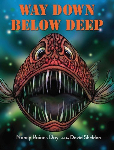 Way Down Below Deep: Day, Nancy, Sheldon, David: 9781455619450: Amazon ...