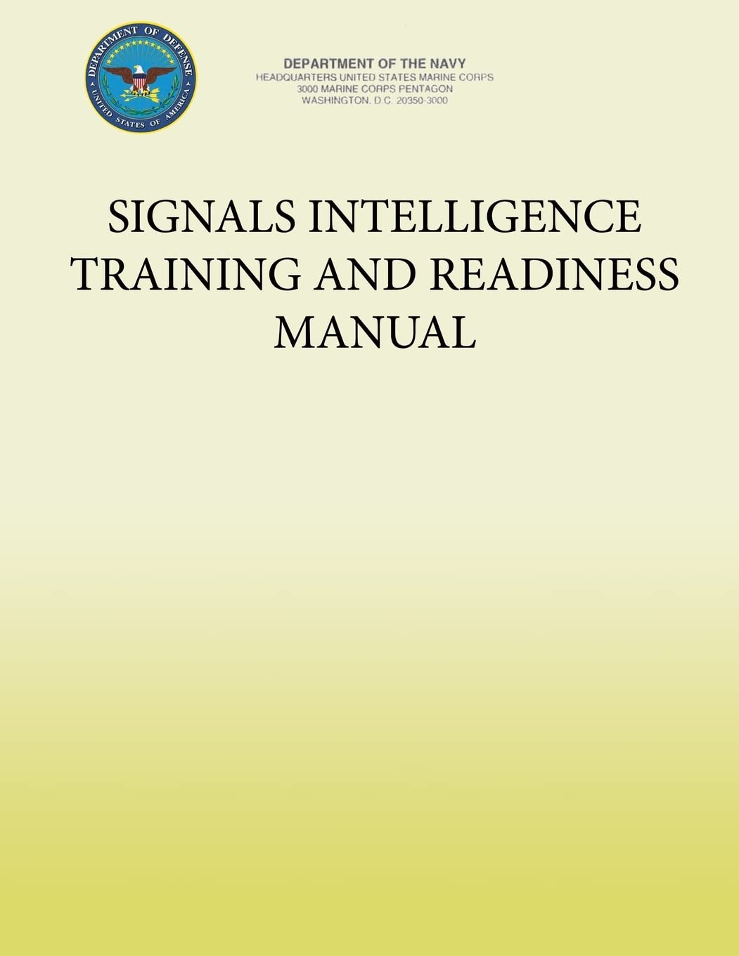 Signals Intelligence Training and Readiness Manual: Department of the ...