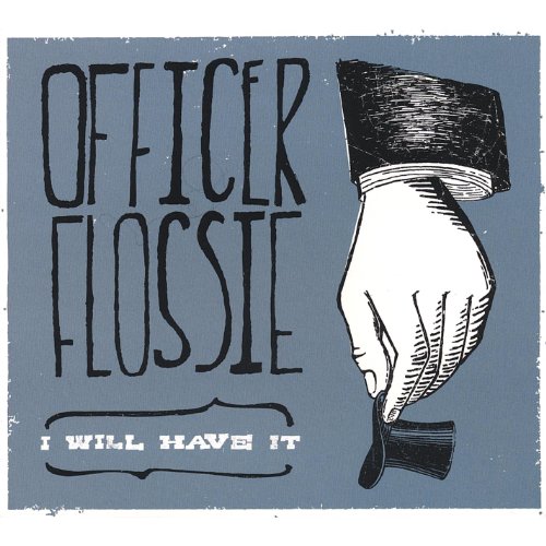 Play I Will Have It by Officer Flossie on Amazon Music