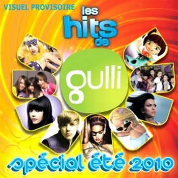 Les Hits De Gulli 2010 Special Ete - Compilation, The Black Eyed Peas ...