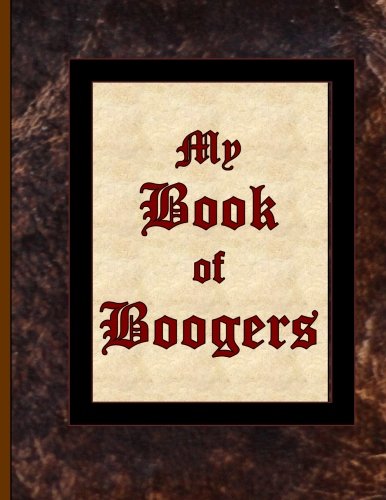 My Booger Book: Barnes, Christopher W: 9781530195725: Amazon.com: Books