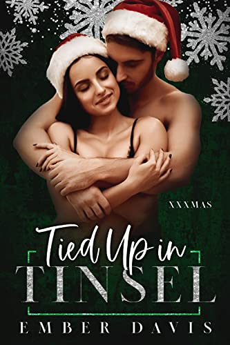 Tied Up in Tinsel (XXXMas Series) - Kindle edition by Davis, Ember. Literature & Fiction Kindle ...