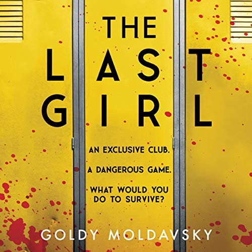 The Last Girl (Audio Download): Goldy Moldavsky, Carla Corvo, Electric ...