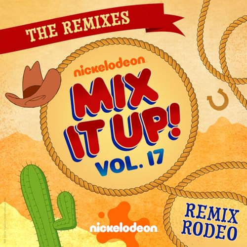 Amazon Music - NICKELODEONのNickelodeon Mix It Up! Vol. 17: Remix Rodeo ...