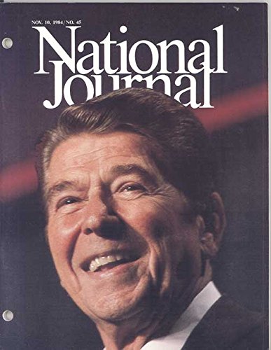 National Journal Magazine November 10, 1984 (Ronald Reagan on Cover ...