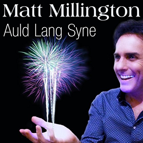 Amazon Music - Matt MillingtonのAuld Lang Syne - Amazon.co.jp