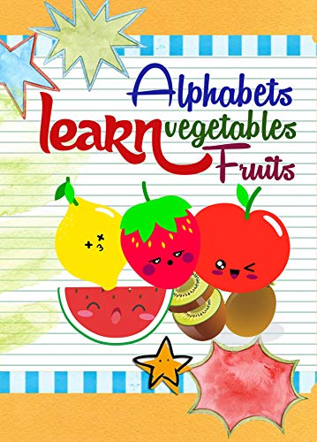 Learn Alphabets Vegetables Fruits: For Kids children toddlers , Simple ...