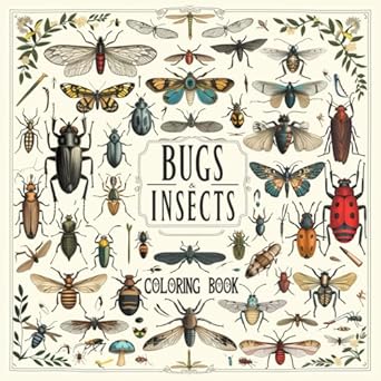 Bugs And Insects Coloring Book: Color And Chill Coloring Book | 50 ...