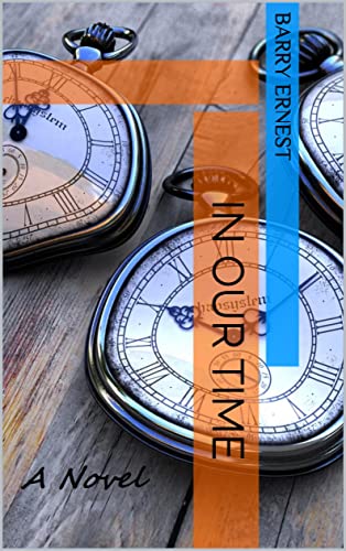 Amazon.com: In Our Time eBook : Ernest, Barry: Kindle Store