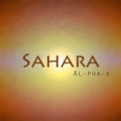 Amazon.com: Sahara : Al-Pha-X: Digital Music