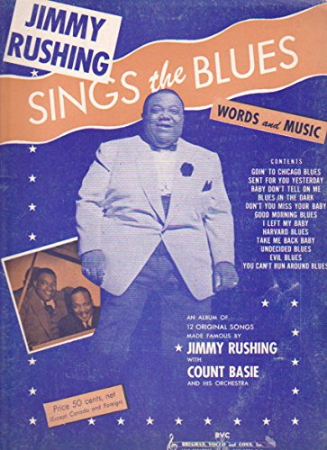Jimmy Rushing Sings the Blues : Words and Music, an Album of 12 ...