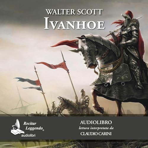 Amazon.com: Ivanhoe (Audible Audio Edition): Walter Scott, Claudio ...