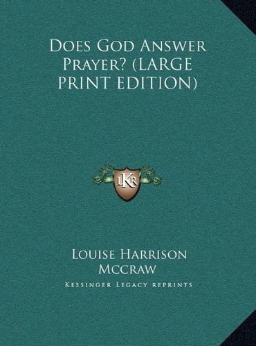 Does God Answer Prayer?: McCraw, Louise Harrison: 9781169942981: Books ...