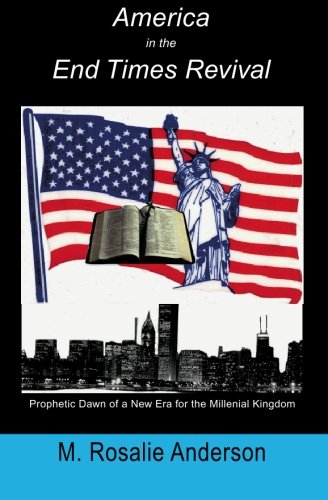 Buy America In The End Times Revival: Prophetic Dawn Of A New Era For ...