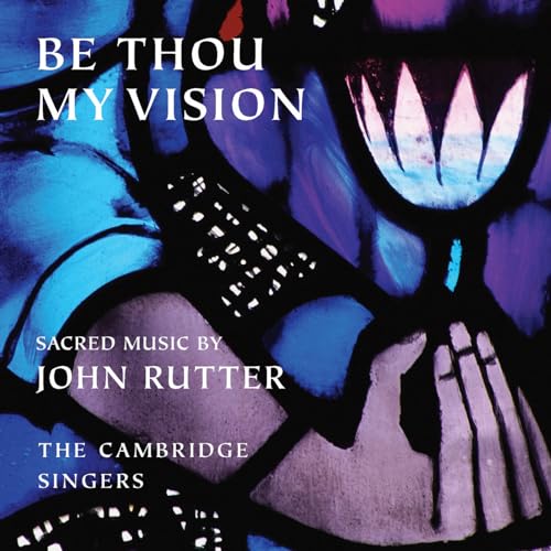Play Be Thou My Vision: Sacred Music by John Rutter by John Rutter ...