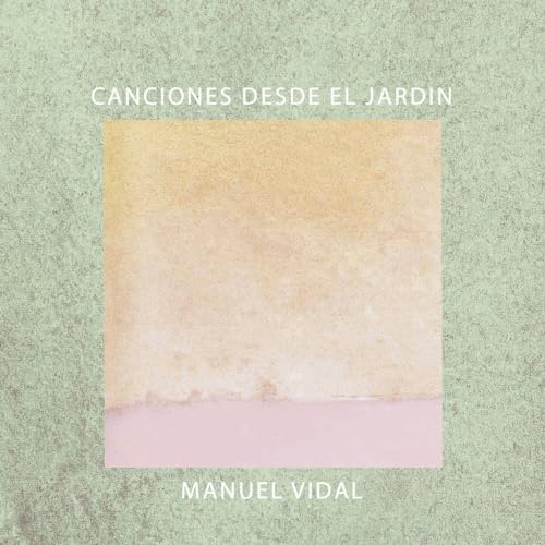 Amazon MusicでManuel VidalのCanciones desde el jardínを再生する