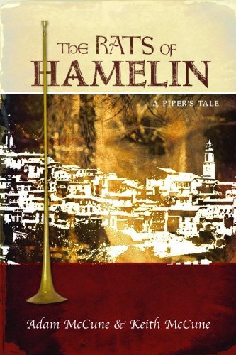 The Rats of Hamelin: A Piper's Tale: McCune, Adam, McCune, Keith ...