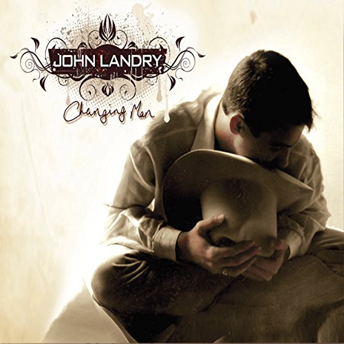 Play Changing Man by John Landry on Amazon Music