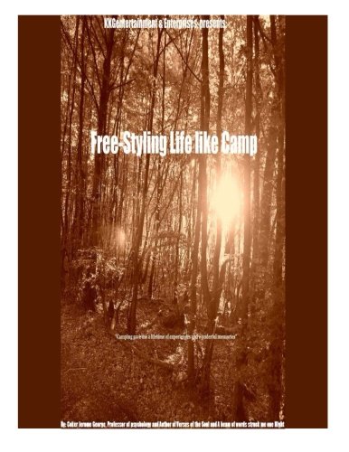 Free-Styling life like Camp: George, Coker Jerome: 9781492996859 ...