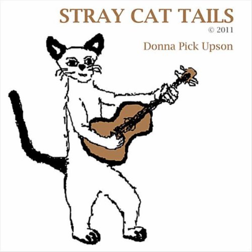 Play Stray Cat Tails by Donna Pick Upson on Amazon Music