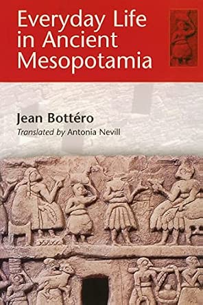 Amazon | Everyday Life in Ancient Mesopotamia | Bottero, Jean, Finet ...