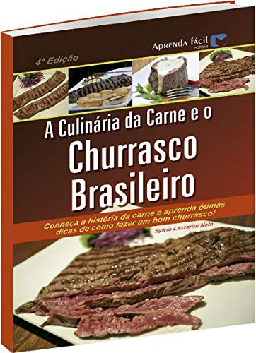a culinaria da carne e o churrasco brasileiro: 9788583660064: Amazon ...