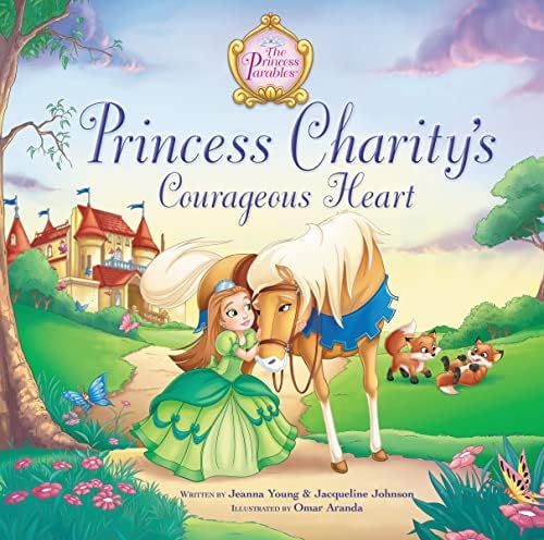 Amazon.com: Princess Charity's Courageous Heart (The Princess Parables ...