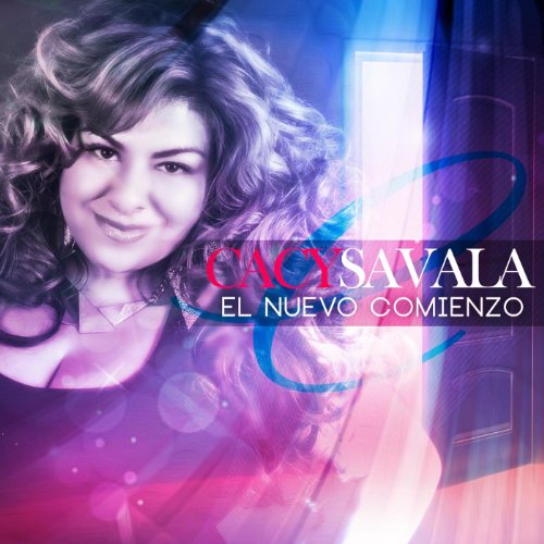 Amazon.com: El Nuevo Comienzo : Cacy Savala: Digital Music
