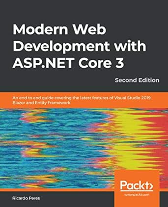 Amazon.com: Modern Web Development with ASP.NET Core 3: An end to end ...