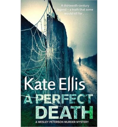 [A Perfect Death] [by: Kate Ellis]: Amazon.co.uk: Kate Ellis: Books