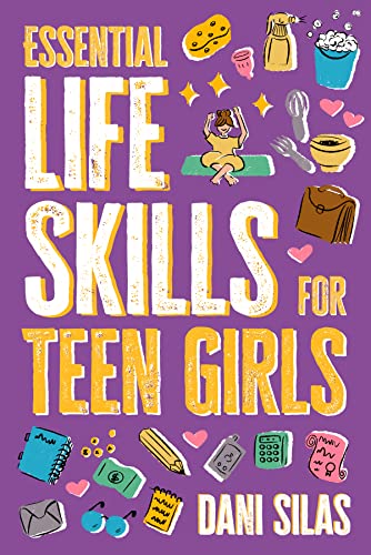 Amazon.com: Essential Life Skills for Teen Girls: A Guide to Managing Your Home, Health, Money ...