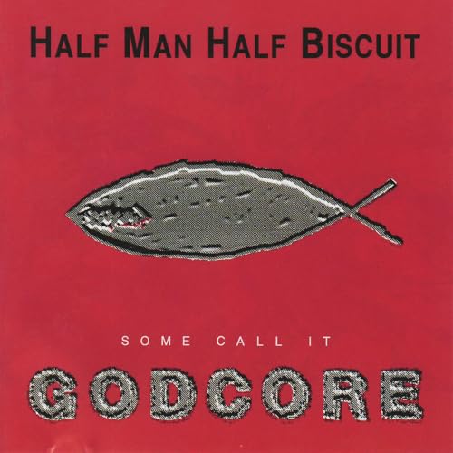 Some Call It Godcore by Half Man Half Biscuit on Amazon Music - Amazon ...