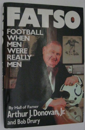 Fatso: Football When Men Were Really Men by Arthur J., Jr. Donovan ...