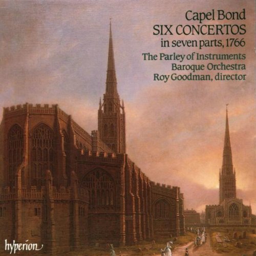Capel Bond, Roy Goodman, Parley of Instruments, Mark Caudle, Sally ...