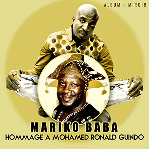 Hommage à Mohamed Ronald Guindo de Mariko Baba en Amazon Music Unlimited