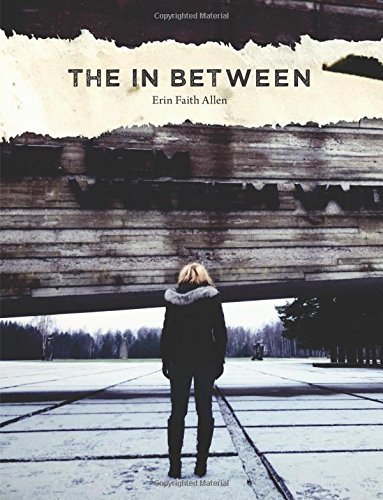The In Between: Allen, Erin Faith: 9781718912373: Amazon.com: Books