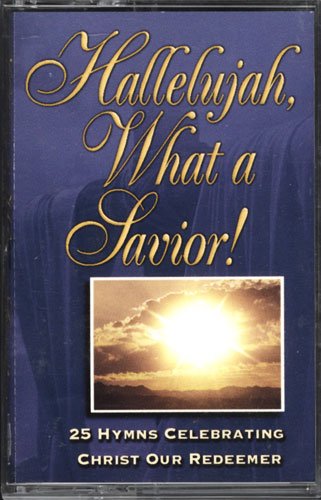 Amazon.com: Hallelujah, What a Savior!: 9780825434372: Osbeck, Kenneth ...