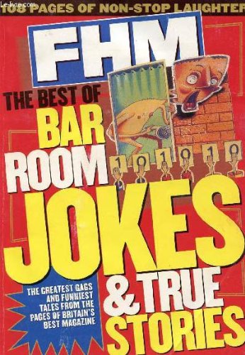 FHM Magazine The Best of Bar Room Jokes and True Stories: Noguera ...