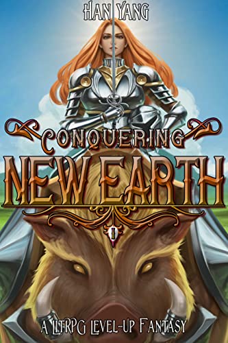 Amazon.com: Conquering New Earth: A LitRPG Progression Fantasy eBook ...