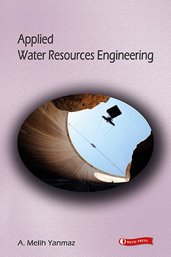 Amazon.com: Applied Water Resources Engineering: 9789757064022: A. Melih Yanmaz: Books